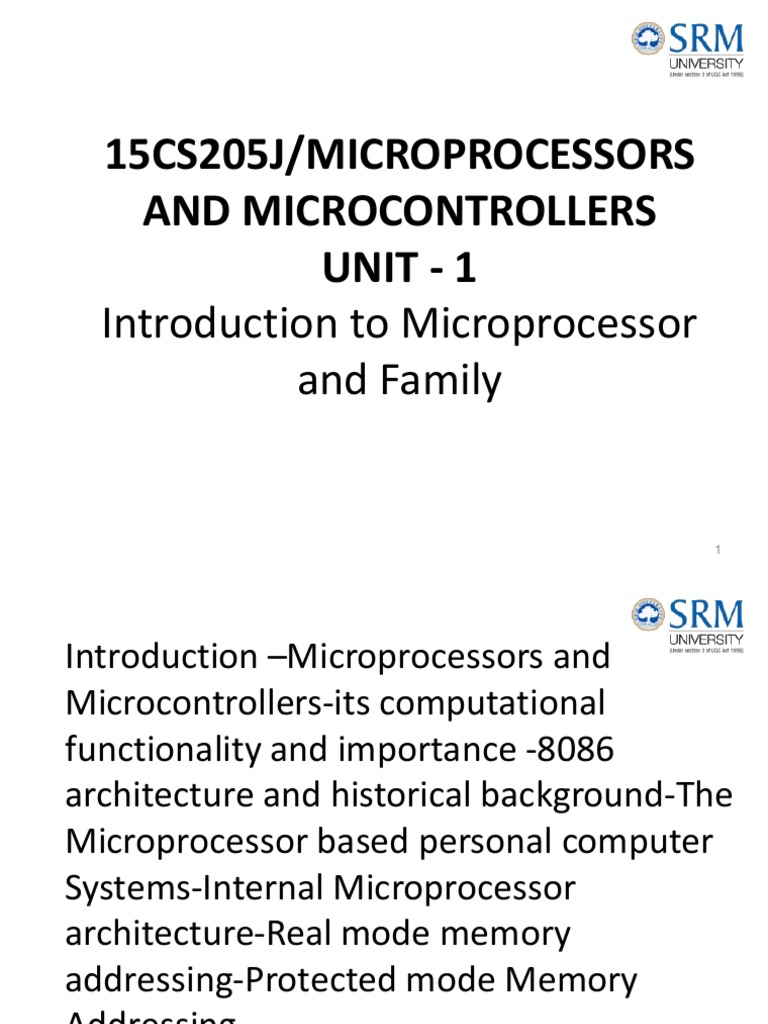 15Cs205J/Microprocessors and Microcontrollers Unit - 1: Introduction To Microprocessor and ...