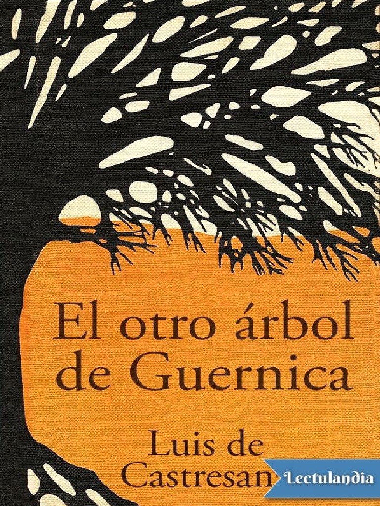El Otro Arbol de Guernica - Luis de Castresana | PDF | Gatos | Novelas