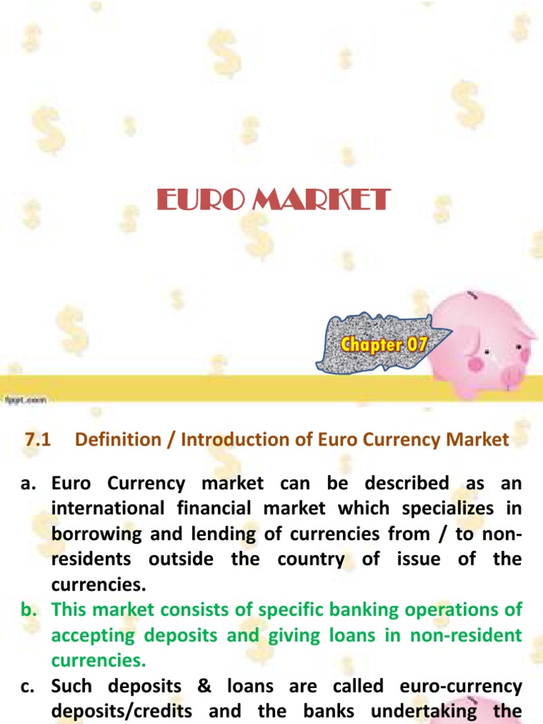 Understanding the Euro Currency Market: Definitions, Origins, Growth ...