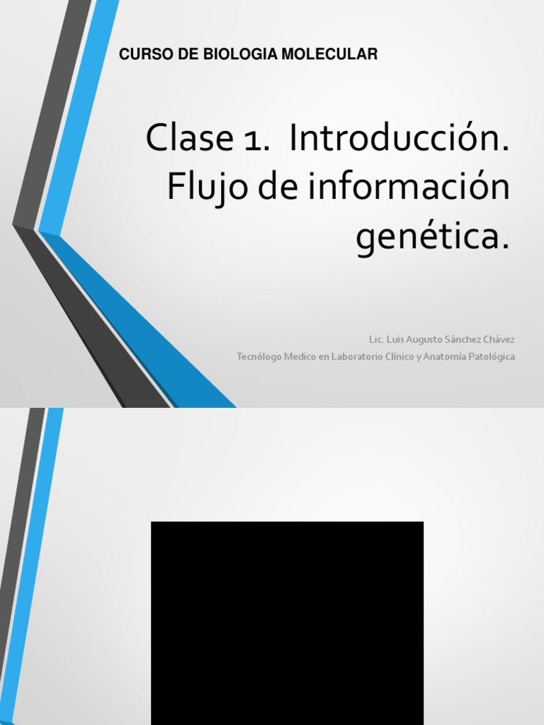 Clase 1 Introduccion Flujo de Informacion Genetica | PDF | Adn | Francis Crick