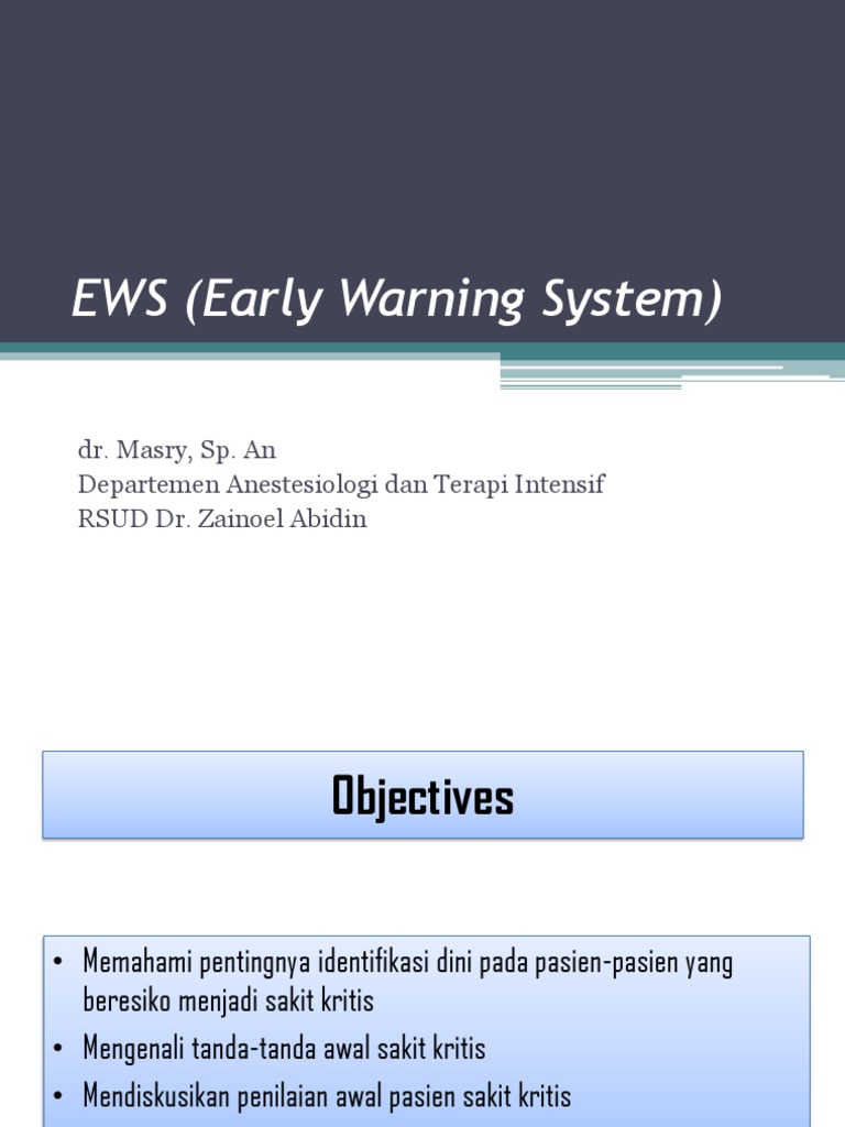 EWS (Early Warning System) : Dr. Masry, Sp. An Departemen Anestesiologi ...