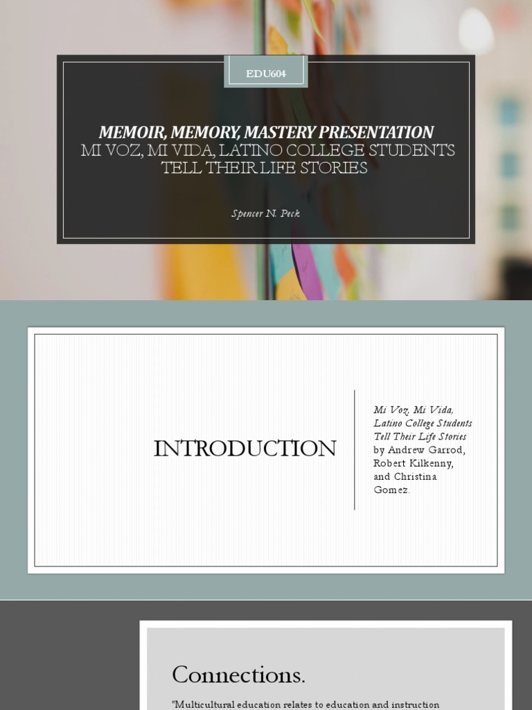 Memoir, Memory, Mastery Presentation: Mi Voz, Mi Vida, Latino College ...