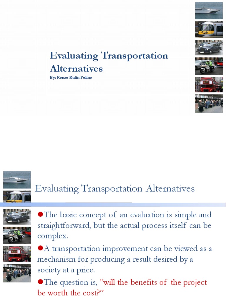 Evaluating the Costs and Benefits of Transportation Alternatives: A ...