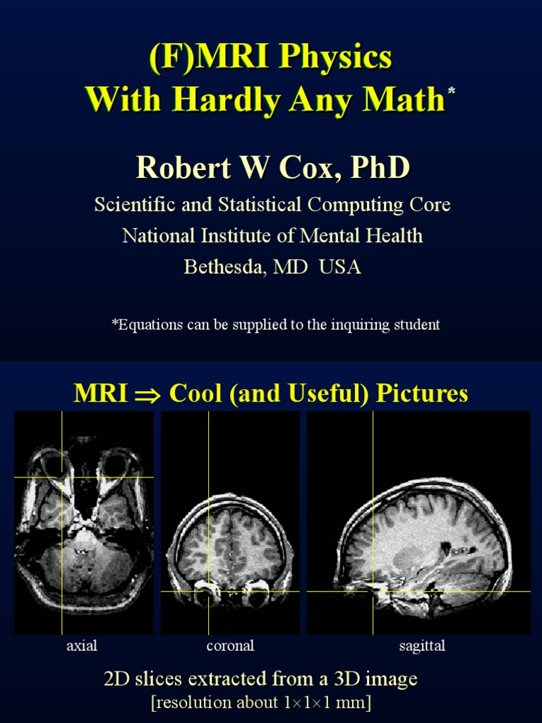 (F) MRI Physics With Hardly Any Math (F) MRI Physics With Hardly Any ...