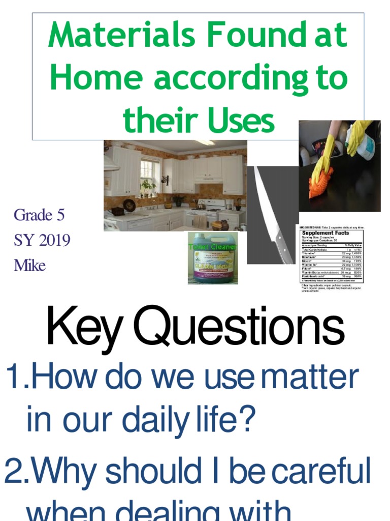 Materials Found at Home According To Their Uses: Grade 5 SY 2019 Mike ...