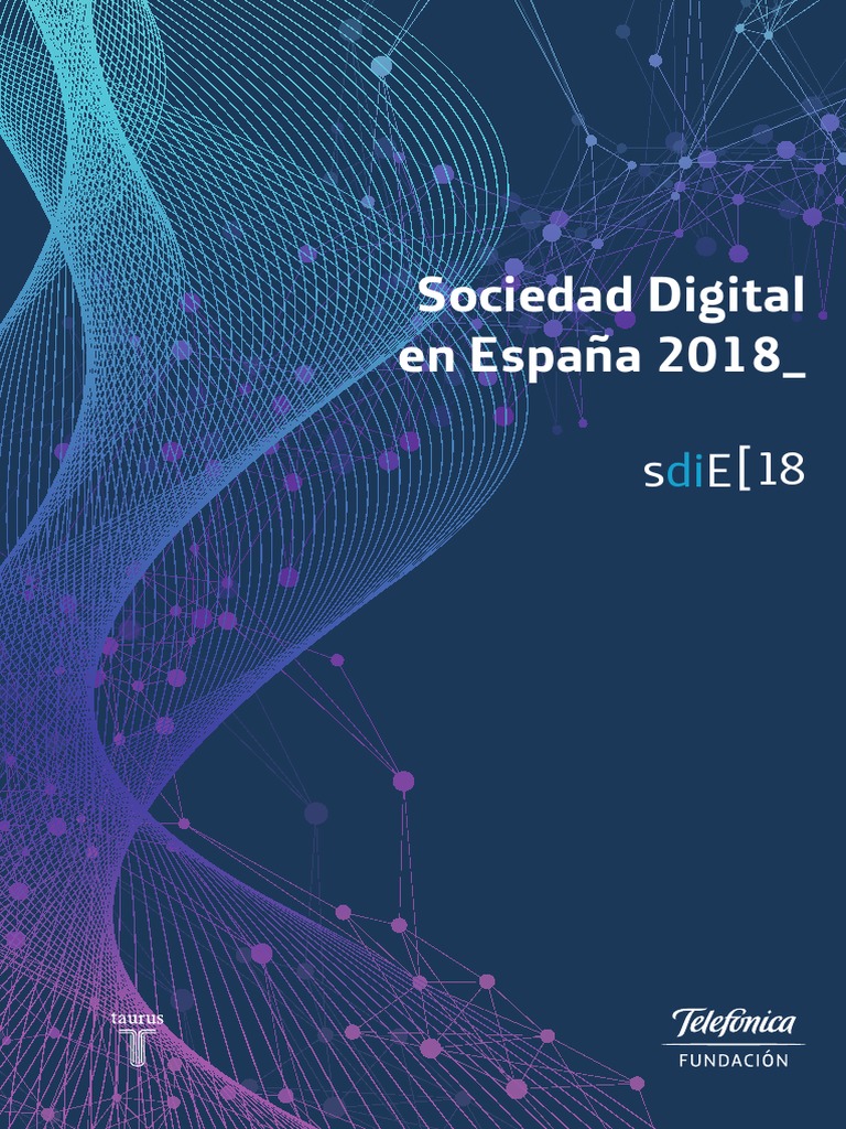 Sociedad Digital Espana 2018 | PDF | Tecnología de información y ...