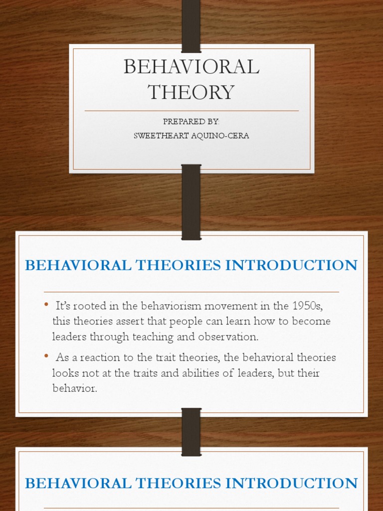 Behavioral Theory | PDF | Leadership | Motivation