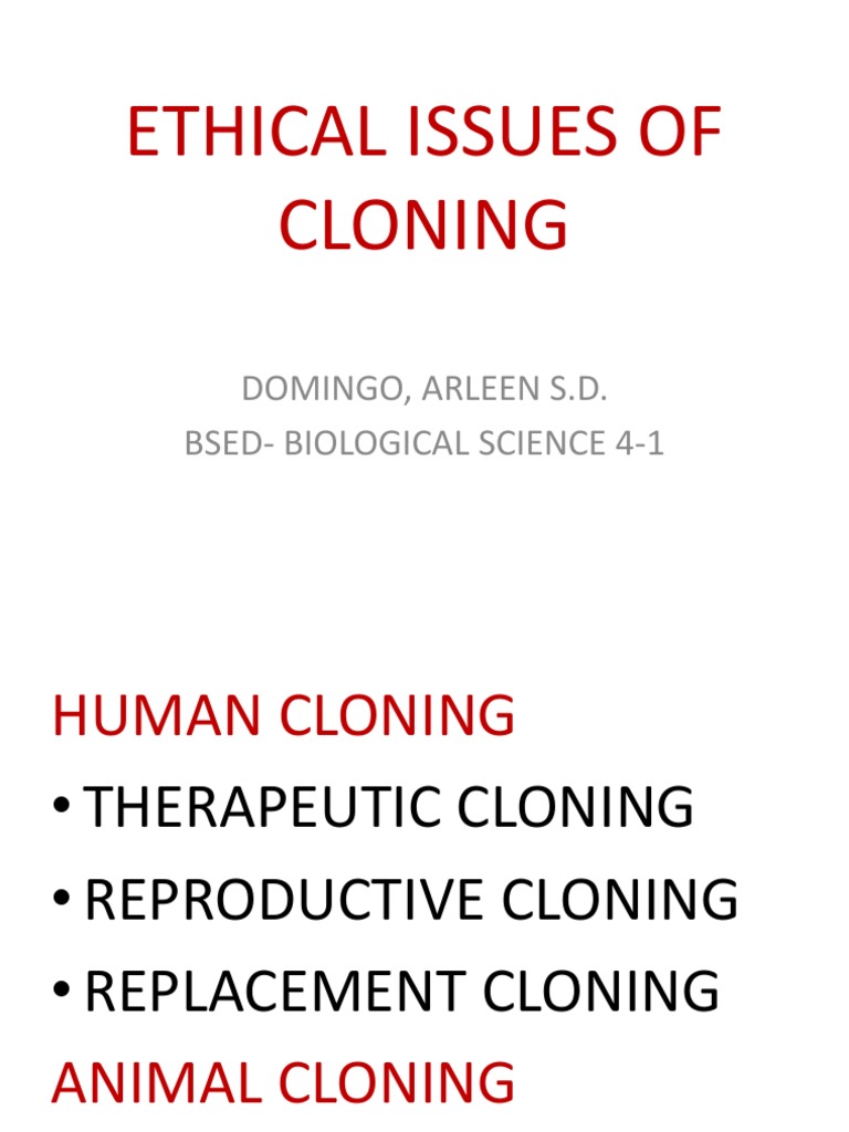 Ethical Issues of Cloning | PDF | Cloning | Biological Processes