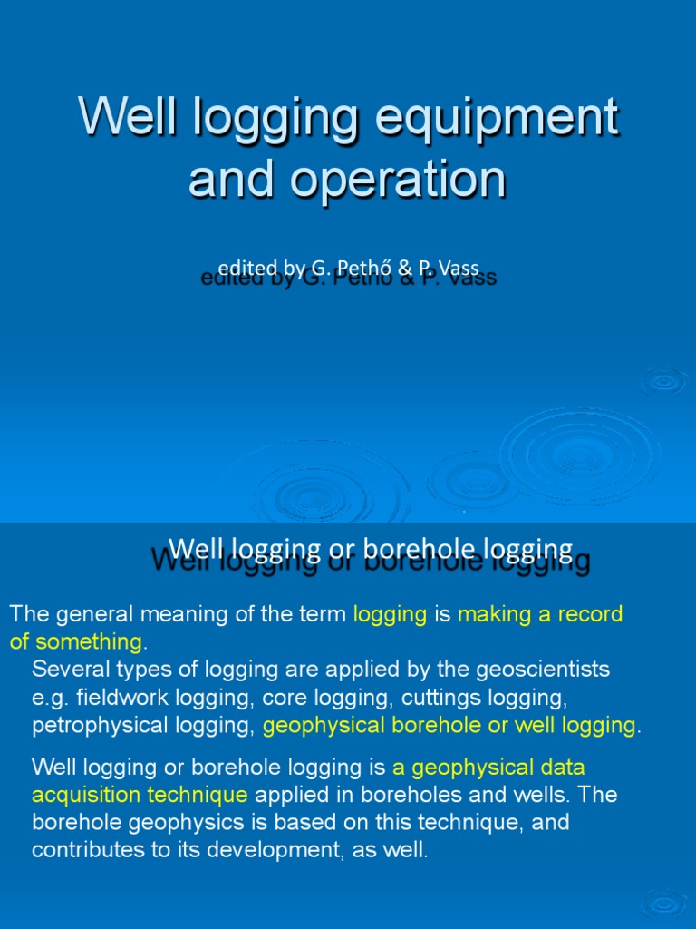 Well Logging Equipment and Operation: Edited by G. Pethő & P. Vass ...