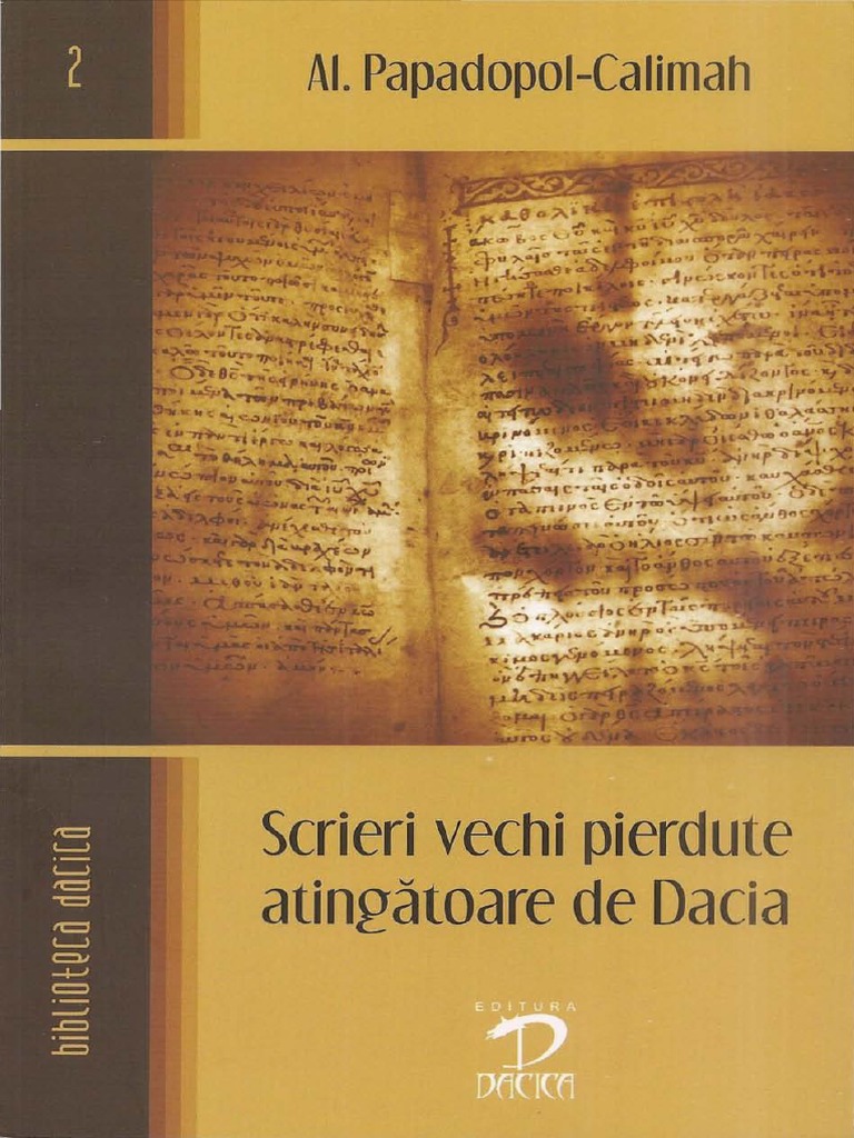 Scrieri Vechi Pierdute Atingc483toare de Dacia Al Papadopol Calimah PDF ...