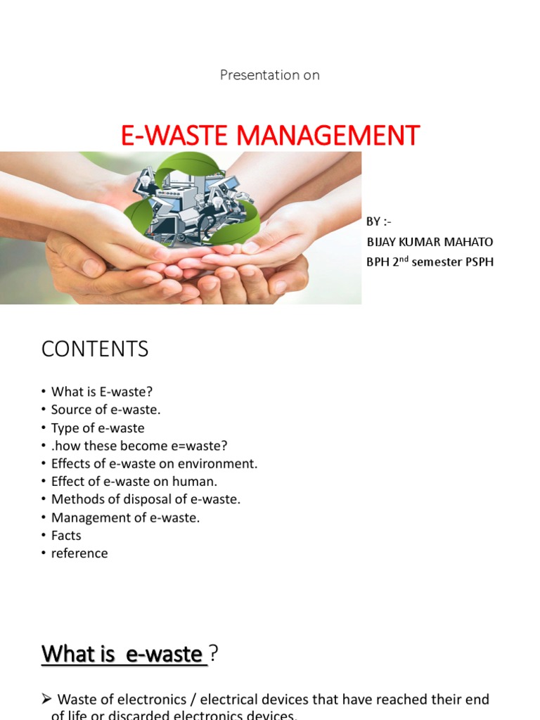 E-WASTE MANAGEMENT (Autosaved) | PDF | Electronic Waste | Waste Management