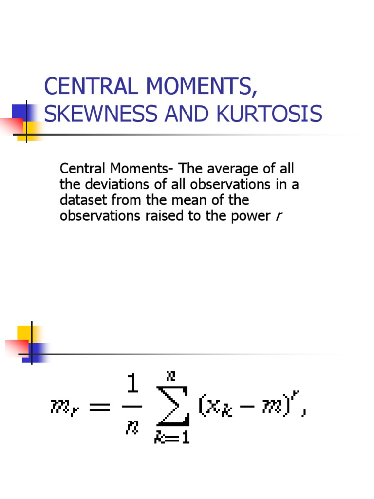 moments-skewness-and-kurtosis.ppt | Skewness | Mathematics