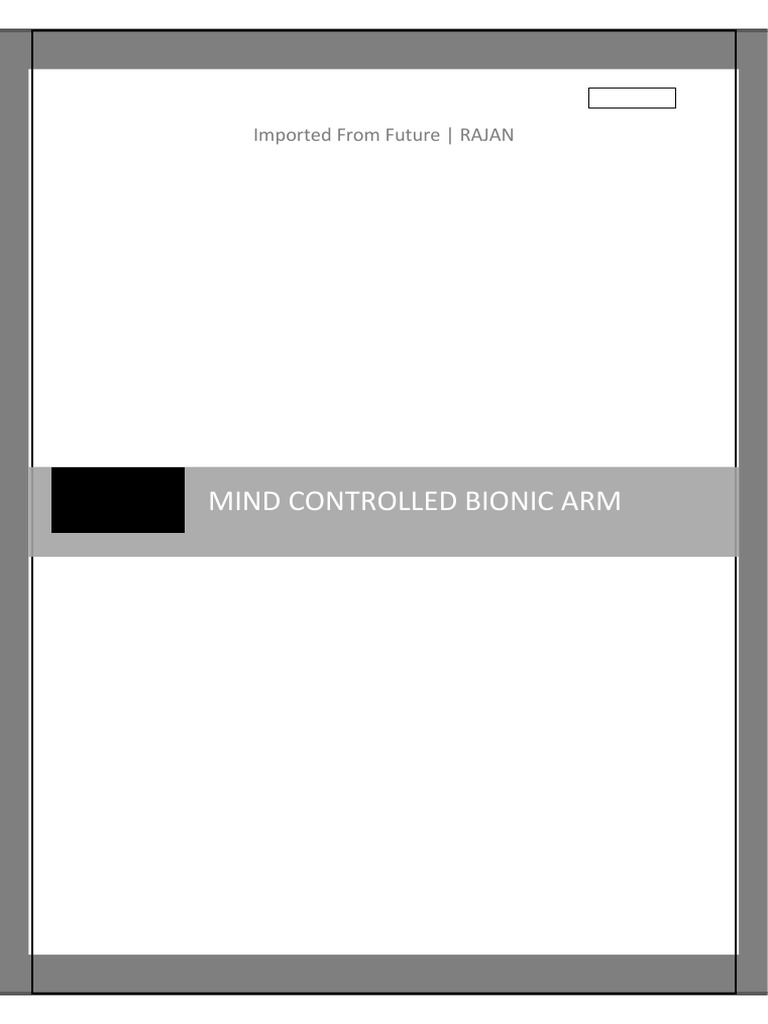 Mind Controlled Bionic Arm | PDF | Prosthesis | Amputation