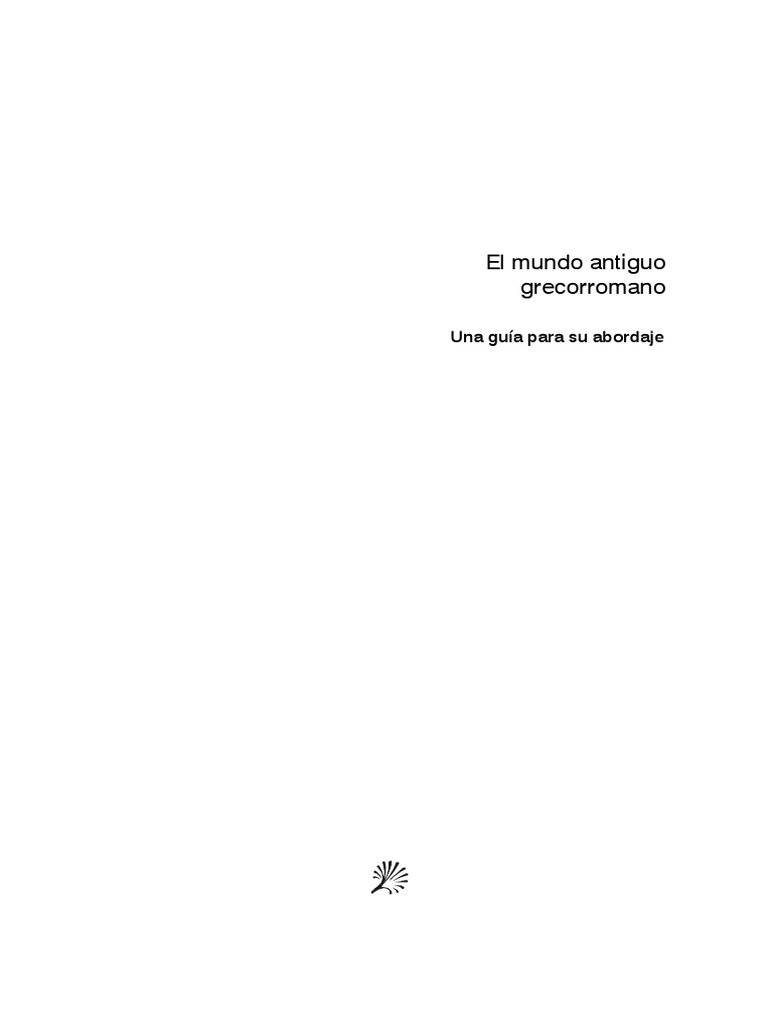 El Mundo Antiguo Grecorromano T 1 | PDF | Historiografía | Conocimiento