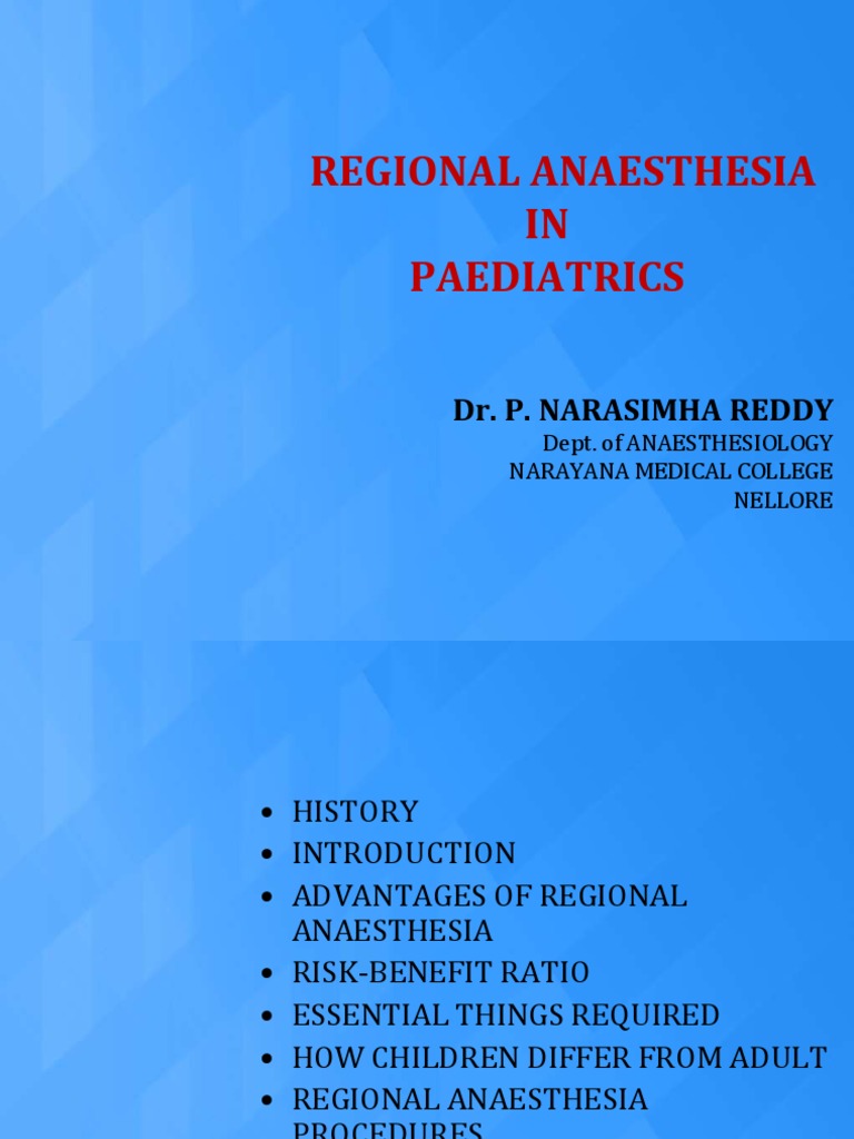 Regional Anaesthesia IN Paediatrics: Dr. P. Narasimha Reddy | PDF ...
