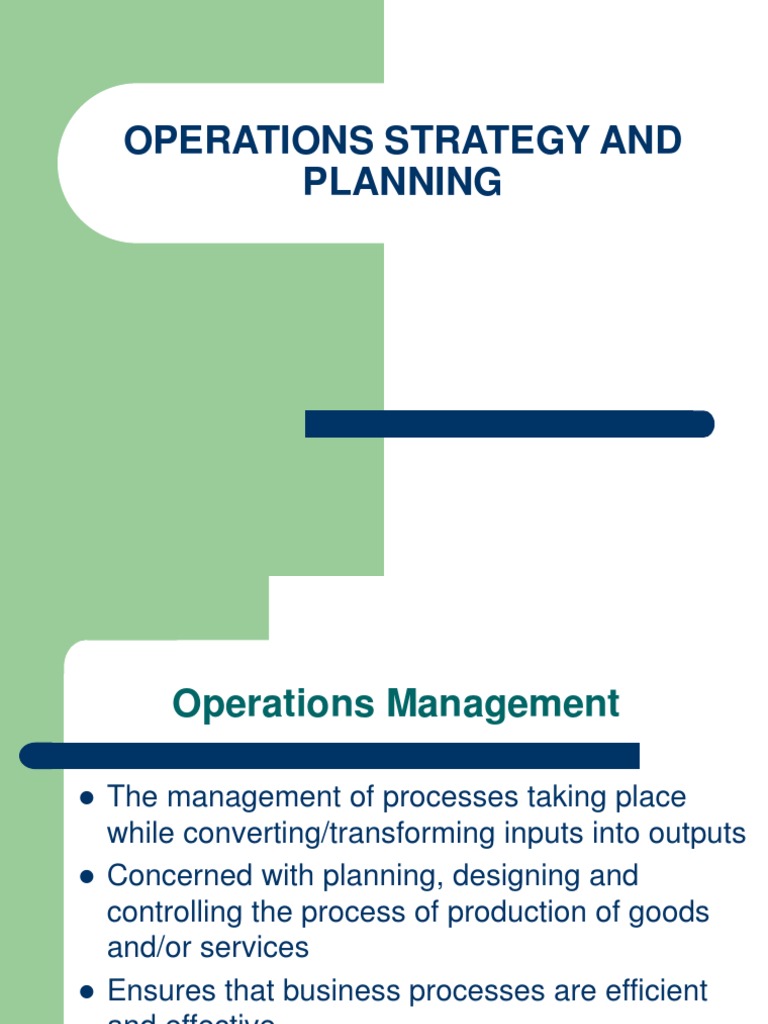 Operations Strategy and Planning | PDF | Forecasting | Strategic Management