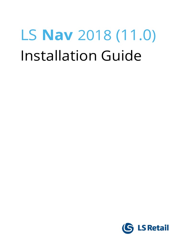 Installation Guide LS Nav 2018 (11.0) | PDF | Microsoft Dynamics Nav ...