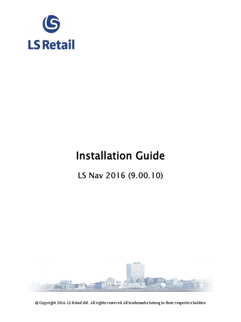 Installation Guide LS Nav 2016 (9.00.10) | PDF | Microsoft Dynamics Nav ...