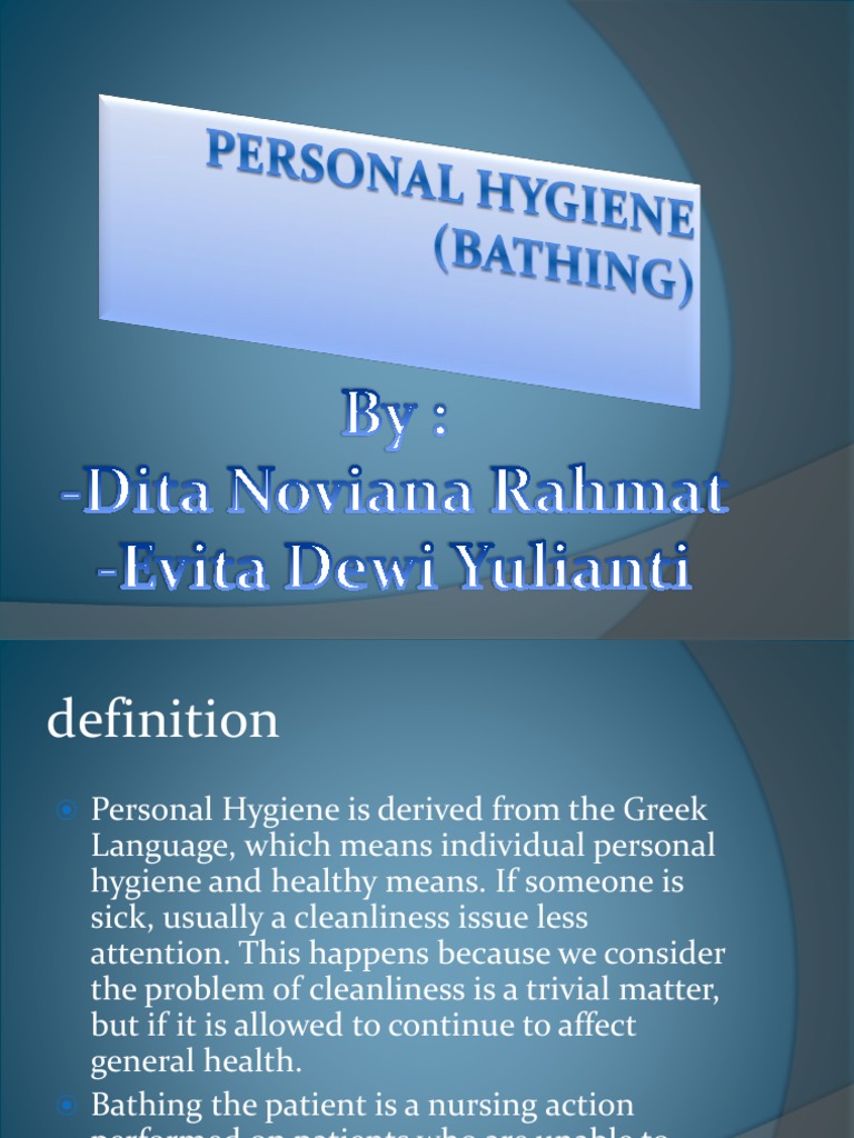 Personal Hygiene (Bathing) | PDF | Bathing | Hygiene
