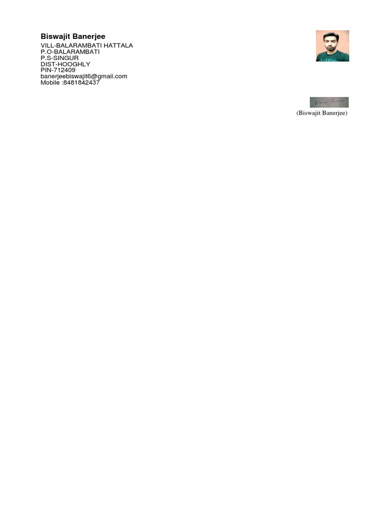Biswajit Banerjee: Vill-Balarambati Hattala P.O-Balarambati P.S-Singur ...