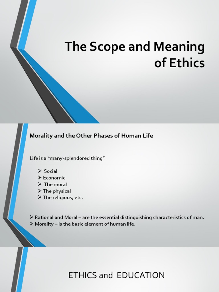 The Scope and Meaning of Ethics | PDF | Morality | Good And Evil