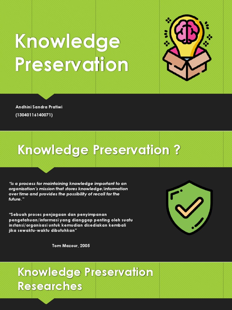 Knowledge Preservation: Andhini Sandra Pratiwi (13040116140071) | PDF