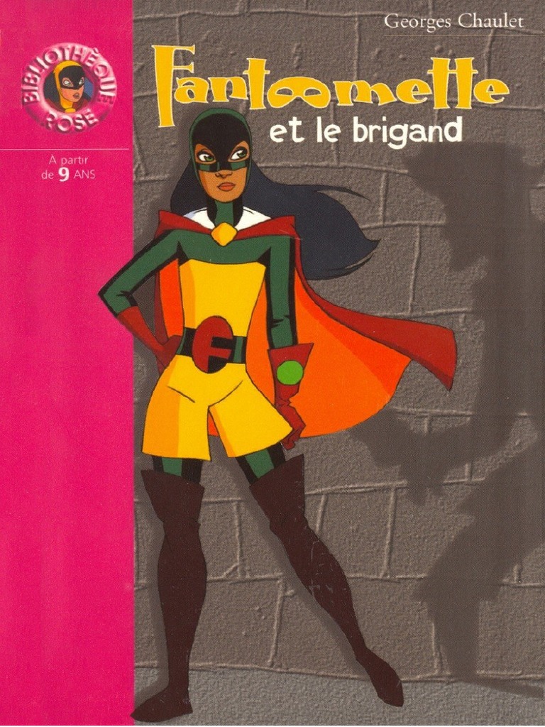 Georges Chaulet - Fantômette 13 - Fantomette Et Le Brigand | PDF ...