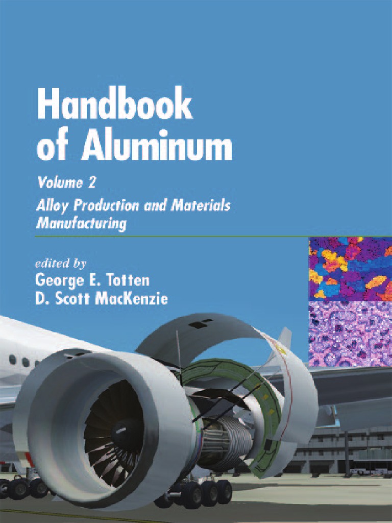 George E. Totten, D. Scott MacKenzie - Handbook of Aluminum - Volume 2 ...