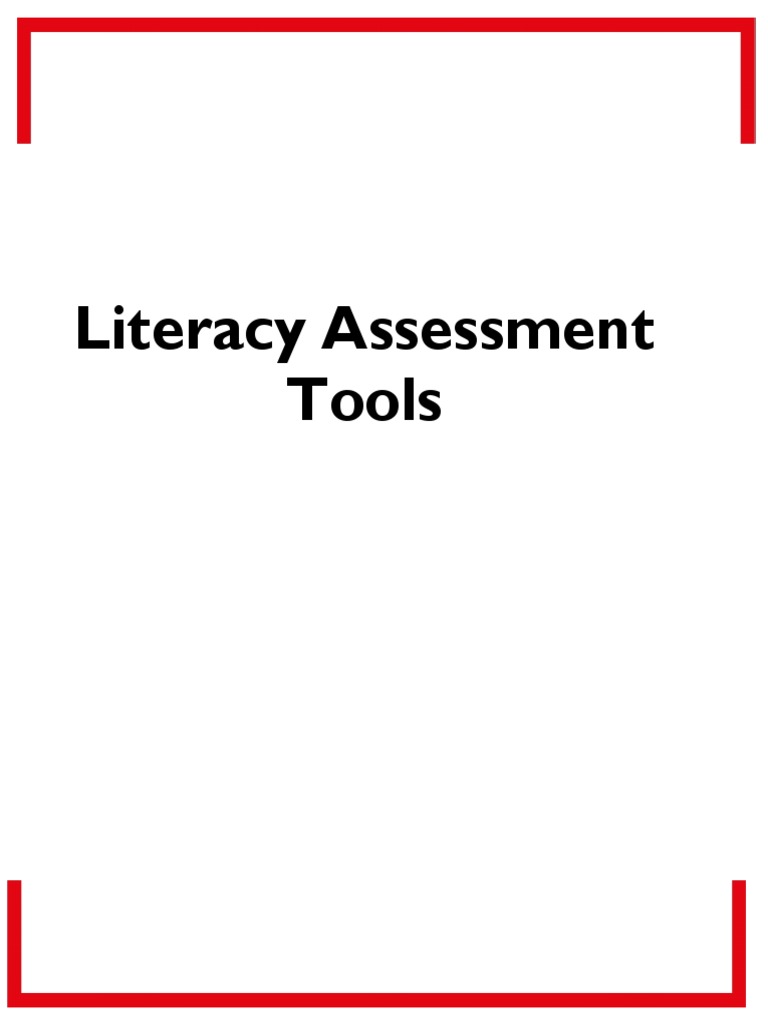 Literacy Assessment Tools Overview | PDF | Phonics | Reading Comprehension