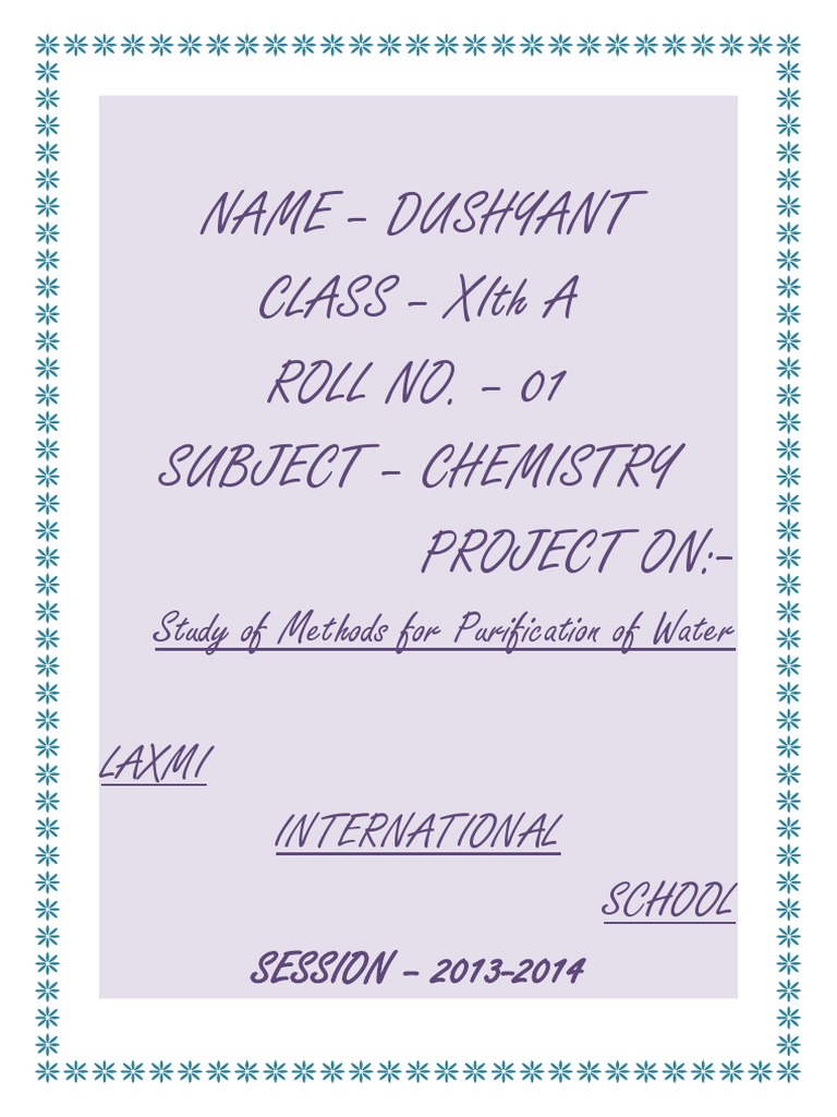 Name - Dushyant Class - Xith A Roll No. - 01 Subject - Chemistry Project On | PDF | Water ...