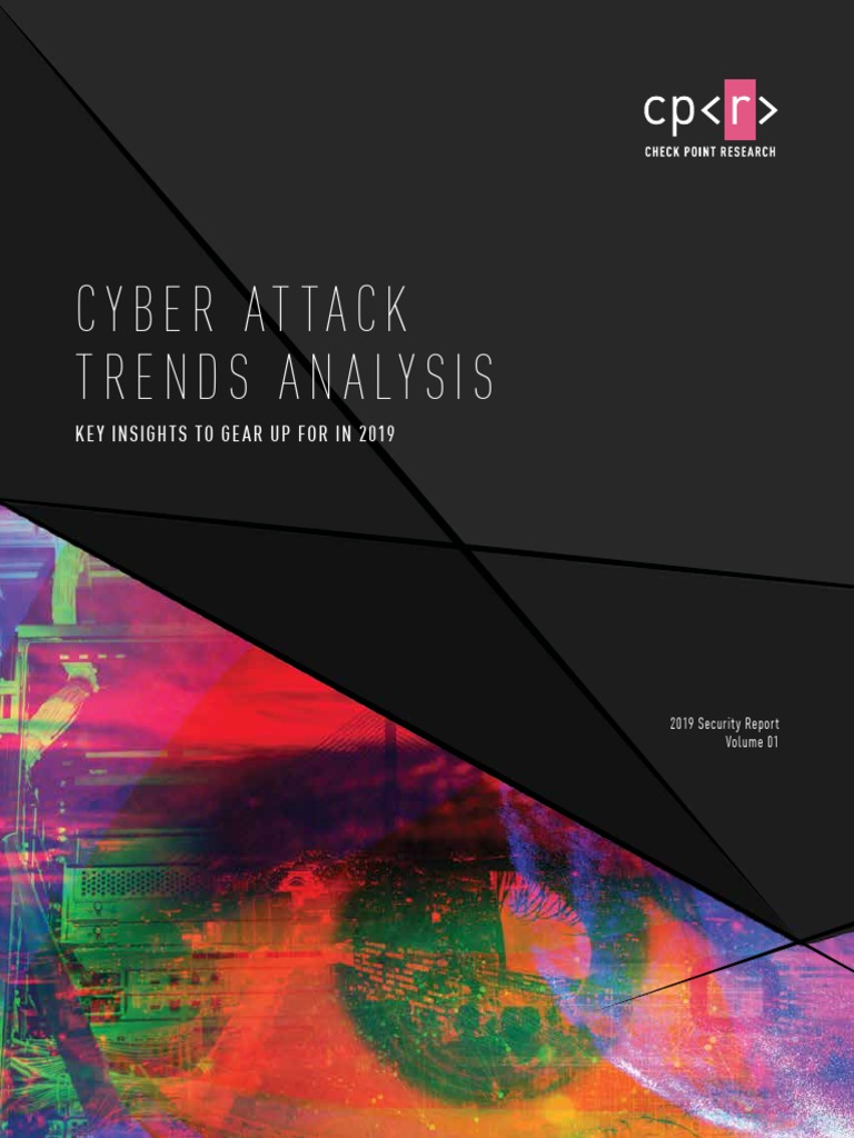 Cyber Attack Trends Analysis: Key Insights To Gear Up For in 2019 | PDF ...