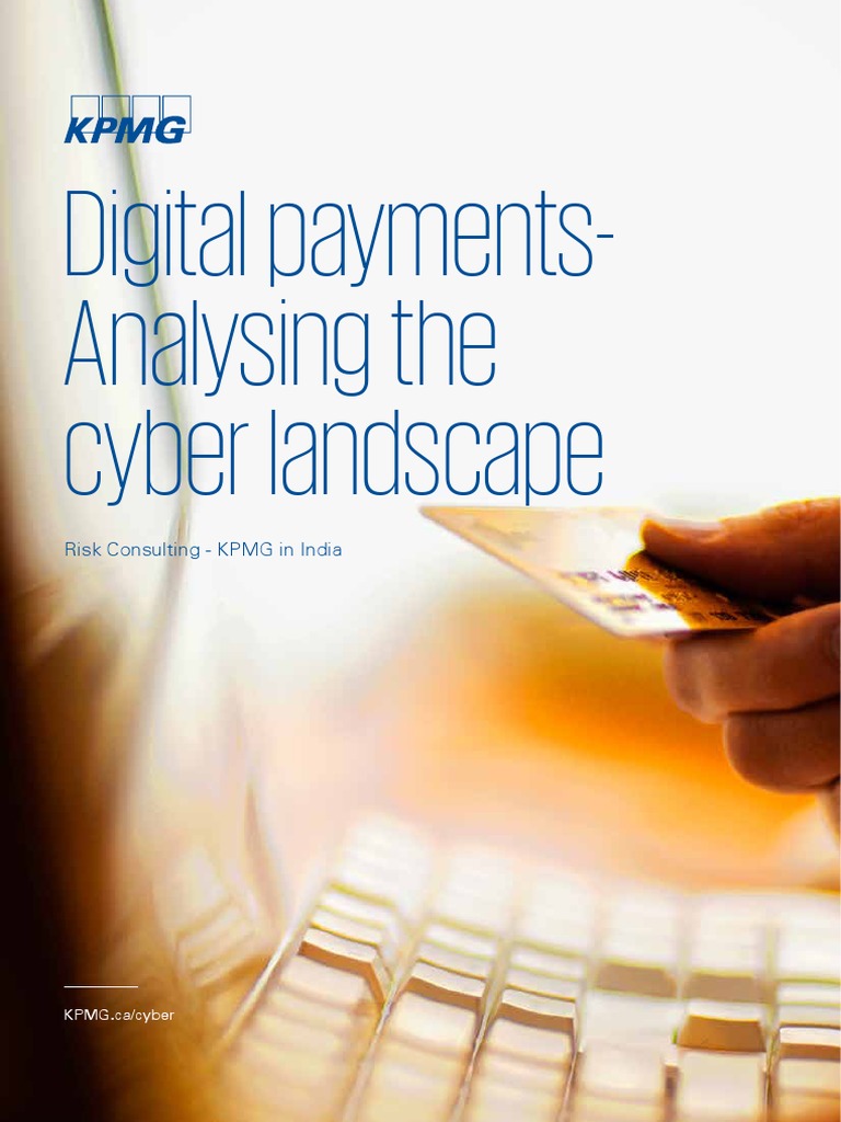 Digital Payments Analysing The Cyber Landscape KPMG Canada | PDF ...
