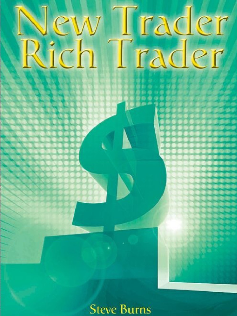 New Trader Rich Trader How To Make Money Steve Burns PDF | PDF | Stock Market | Stocks