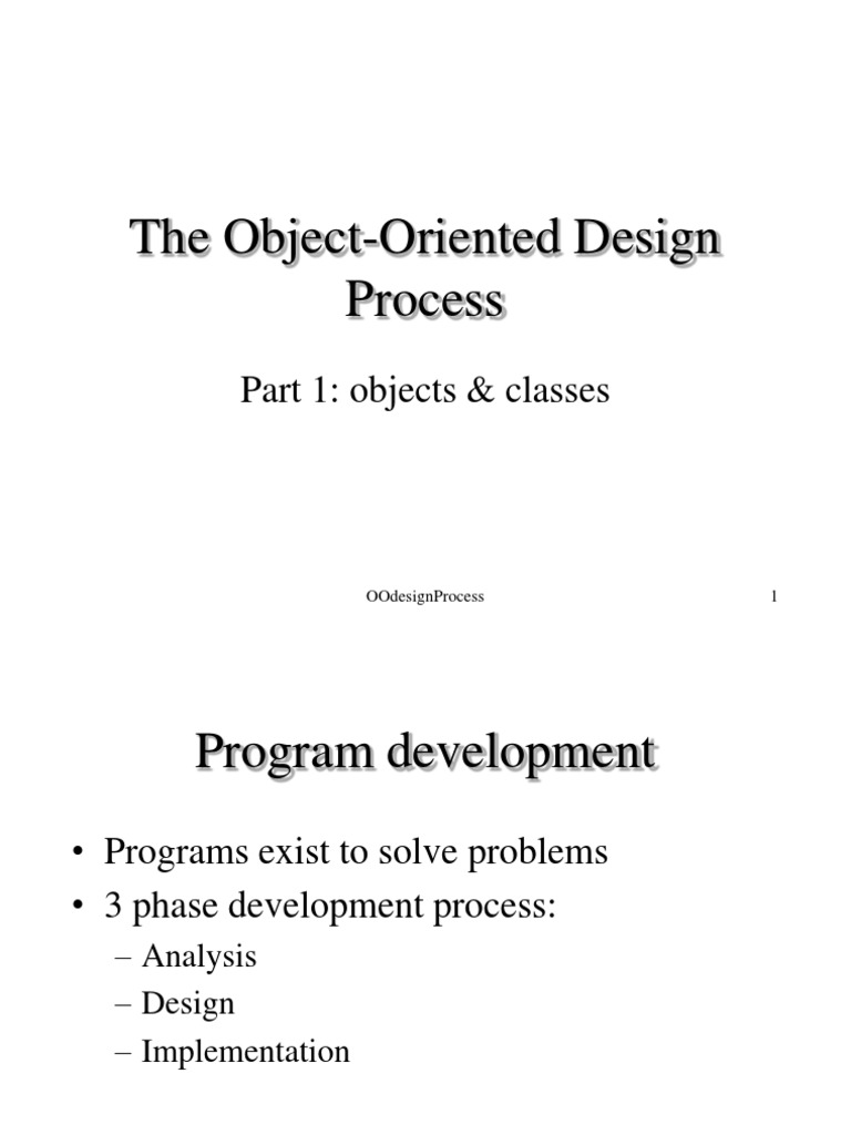 Object-Oriented Design Overview | PDF | Object Oriented Programming | Class (Computer Programming)