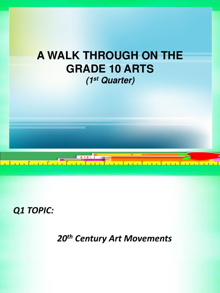 A Walk Through On The Grade 10 Arts: (1 Quarter) | PDF | Abstract Art ...