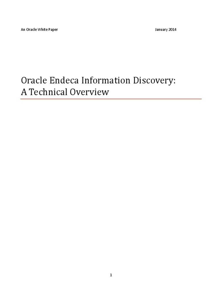 Oracle Endeca Information Discovery: A Technical Overview: An Oracle White Paper January 2014 ...