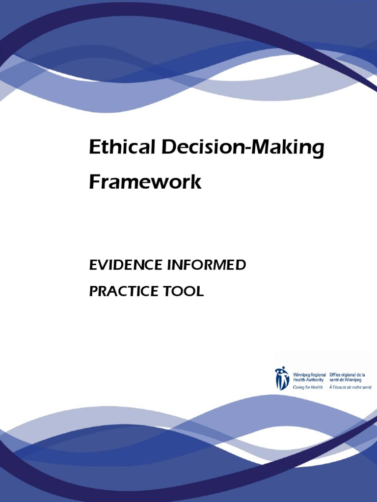 Ethical Decision-Making Framework: Evidence Informed Practice Tool ...