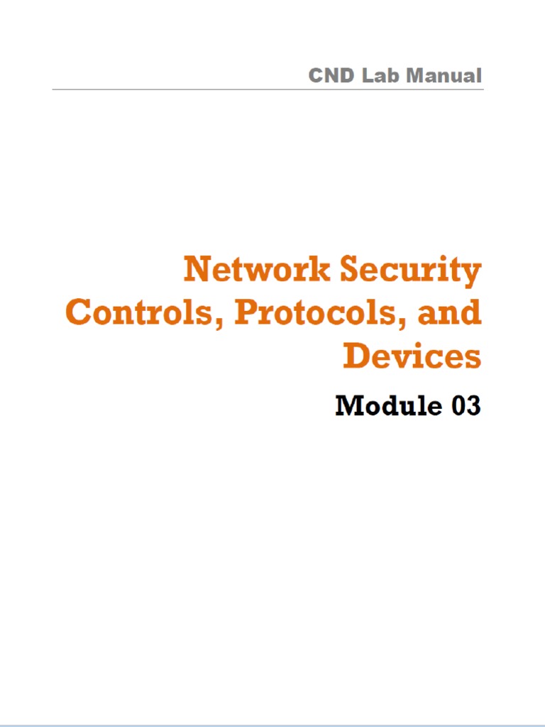 CND Labs Module 03 Network Security Controls, Protocols, and Devices | PDF