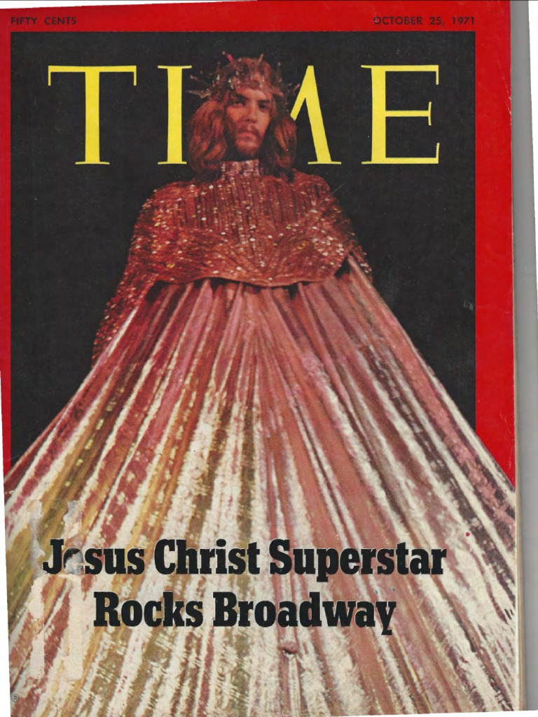 Time Magazine Article On Jesus Christ Superstar, Oct. 25, 1971-10-25-71 ...
