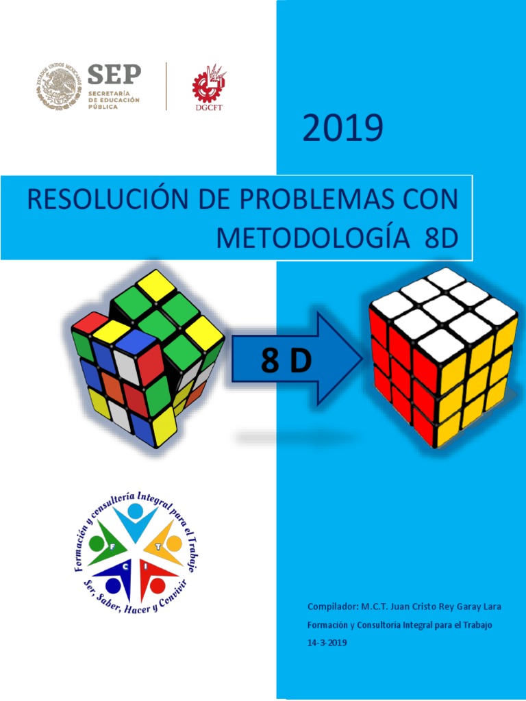 Resolución De Problemas Con Metodología 8D: Compilador: M.C.T. Juan ...