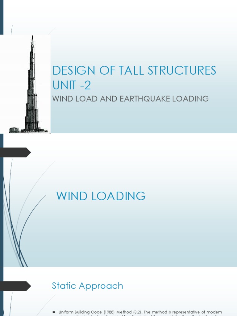 Design of Tall Structures Unit - 2: Wind Load and Earthquake Loading ...