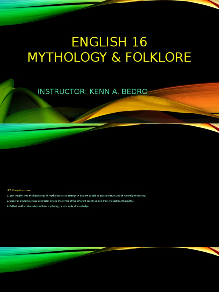 English 16 Mythology & Folklore: Instructor: Kenn A. Bedro | PDF ...