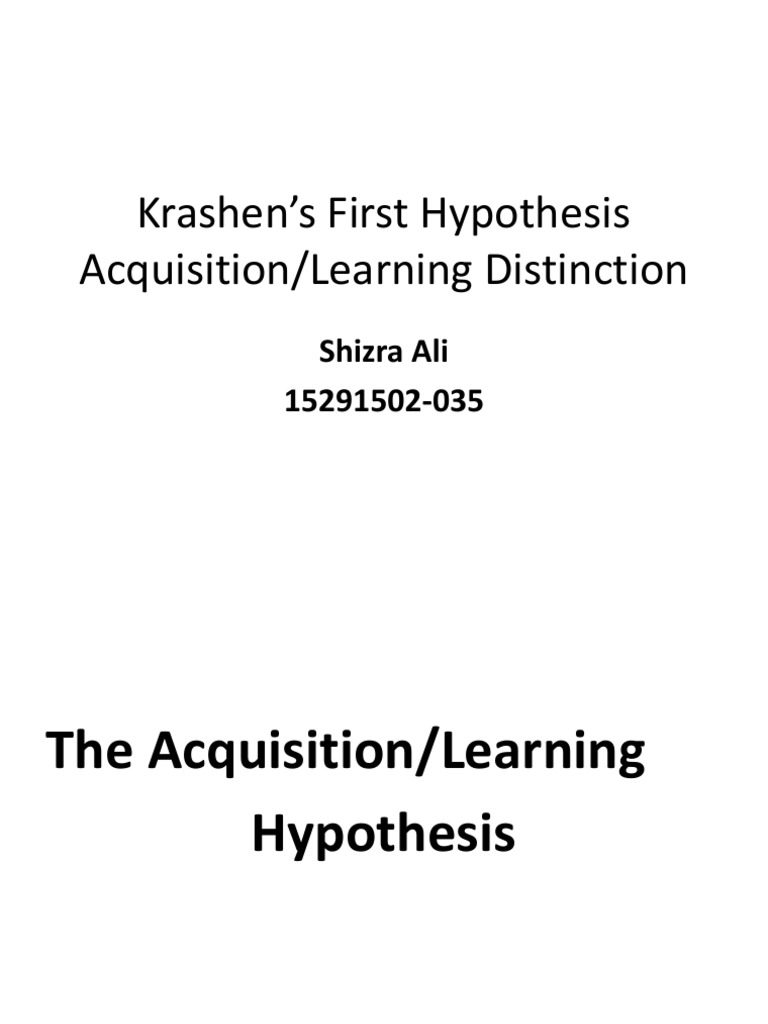 Understanding the Acquisition-Learning Hypothesis | PDF | Second ...