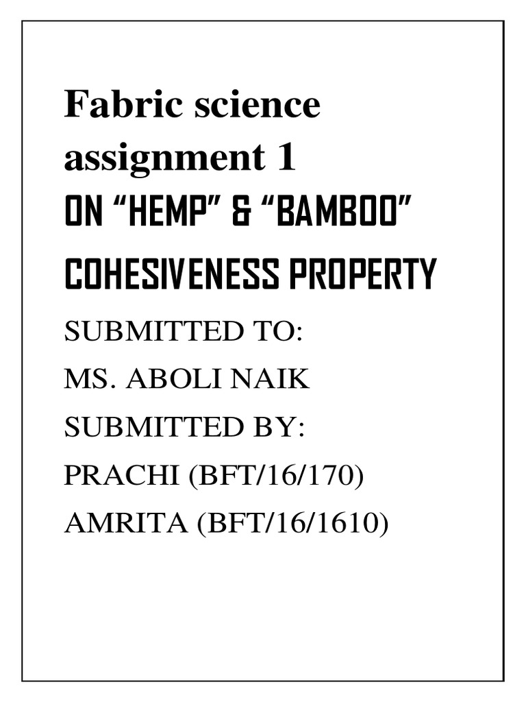 Fabric Science Assignment 1 On "Hemp" & "Bamboo" Cohesiveness Property ...