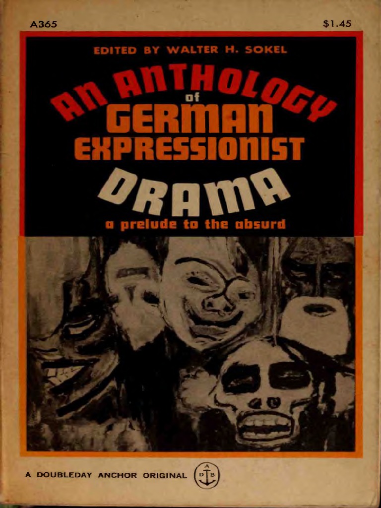 Sokel Walter H Ed An Anthology of German Expressionist Drama Prelude To ...