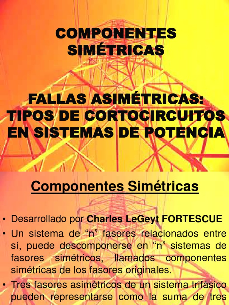 Componentes Simétricas Fallas Asimétricas: Tipos De Cortocircuitos En ...
