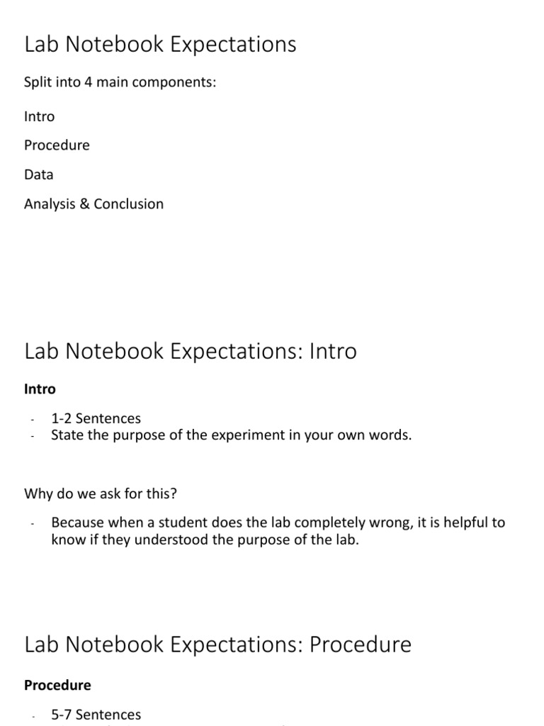 Lab Notebook Expectations: Split Into 4 Main Components: Intro Procedure Data Analysis ...