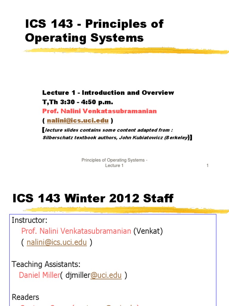 ICS 143 - Principles of Operating Systems: Lecture 1 - Introduction and ...