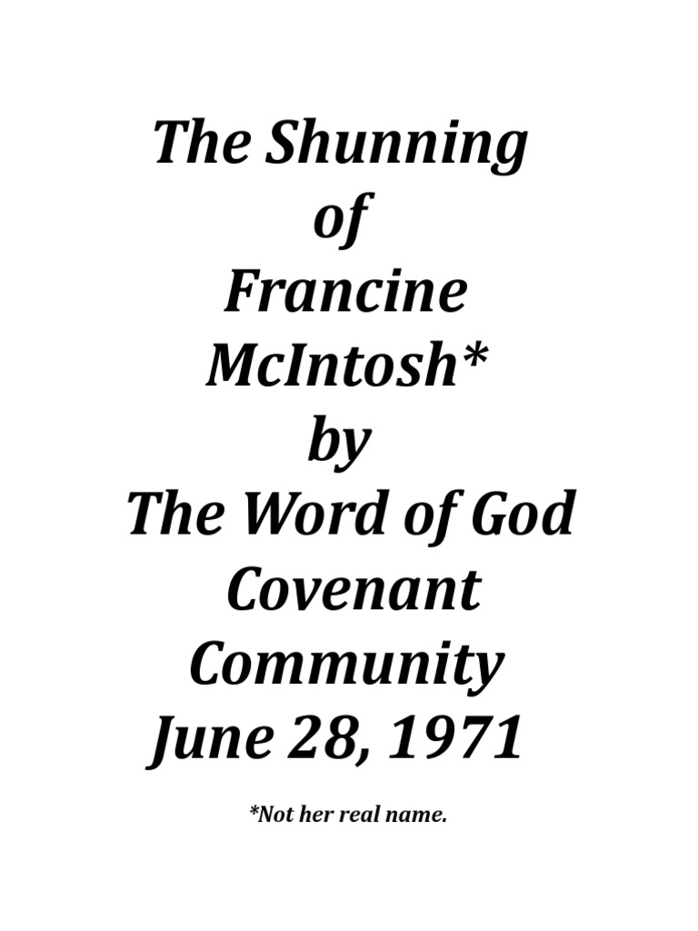 The Shunning of Francine McIntosh by The Word of God Covenant Community ...