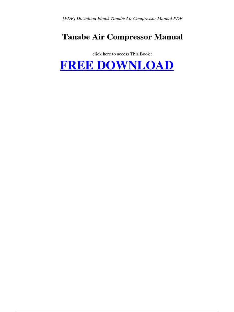 Tanabe Air Compressor Manual PDF Download | PDF | Troubleshooting | E Books